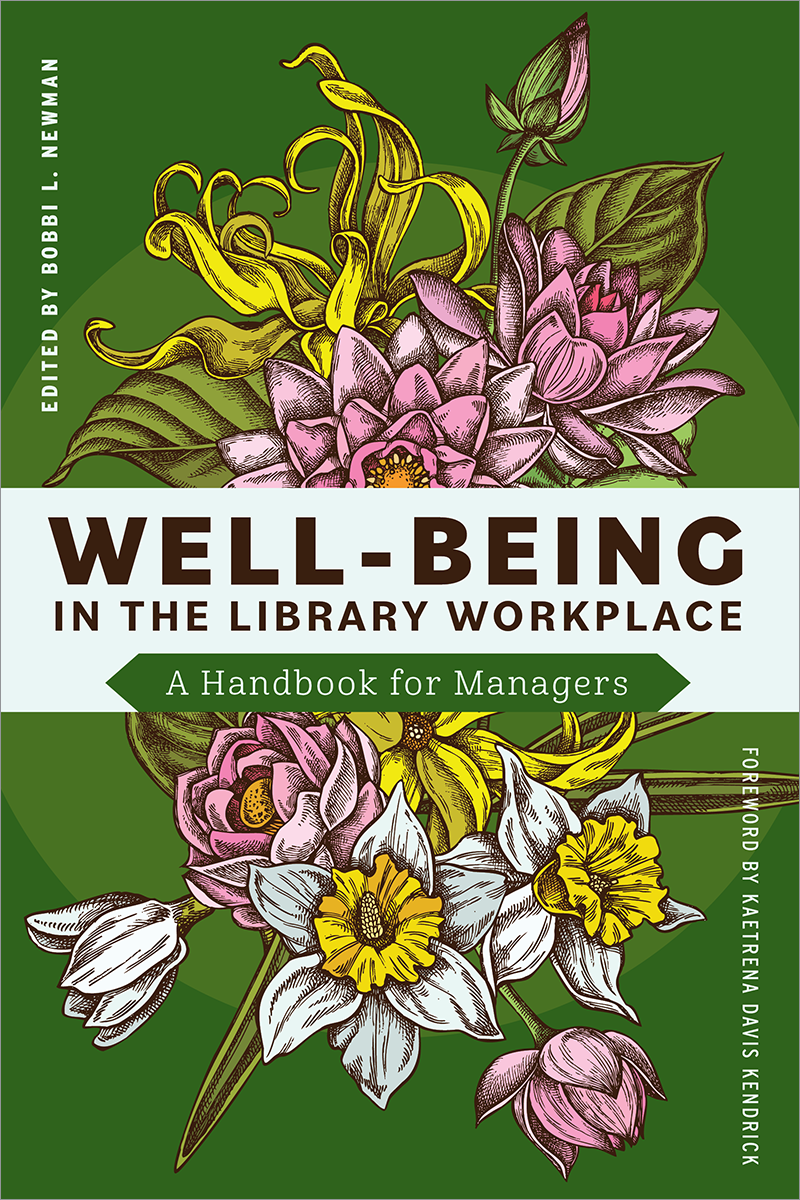Well-Being in the Library Workplace: A Handbook for Managers – The ...