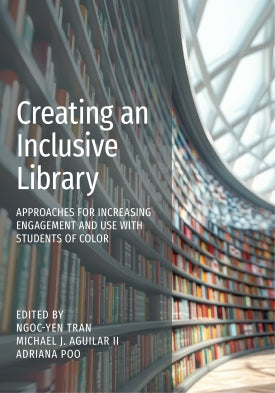 Creating an Inclusive Library: Approaches for Increasing Engagement an ...