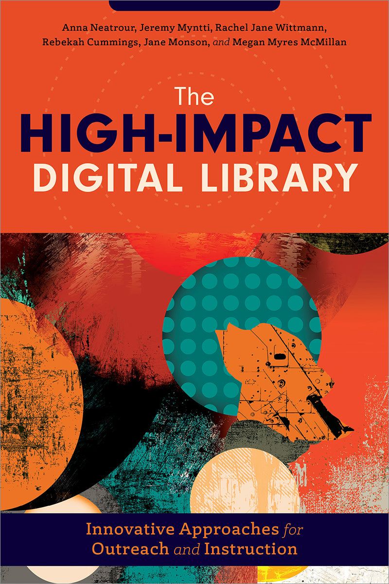 The High-Impact Digital Library: Innovative Approaches for Outreach an ...