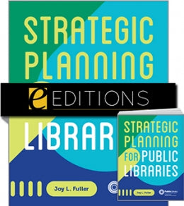 Strategic Planning for Public Libraries Print/E-Book Bundle – The ...