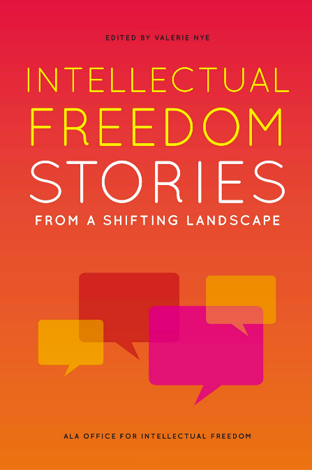 Intellectual Freedom Stories from a Shifting Landscape – The Library ...