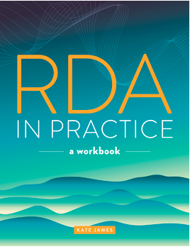 RDA in Practice: A Workbook – The Library Marketplace