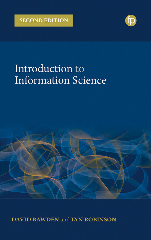 Introduction to Information Science, Second Edition – The Library ...